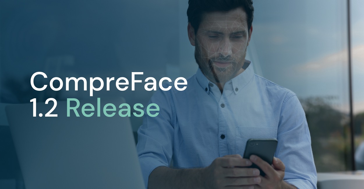 CompreFace 1.2 Release | Exadel
