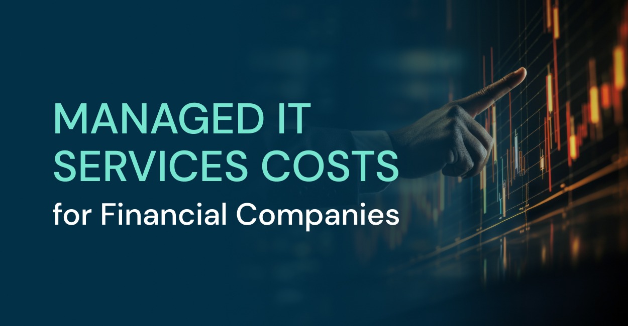 Managed IT Services Costs for Finance | Exadel