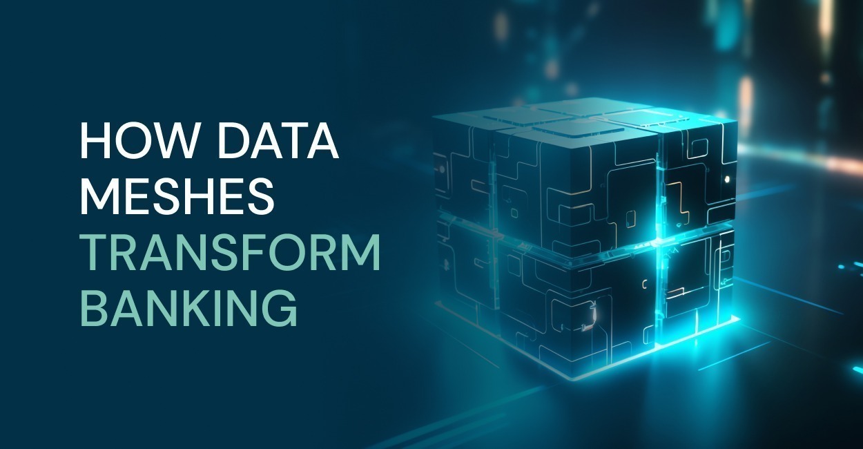 Data Mesh In Banking Exadel