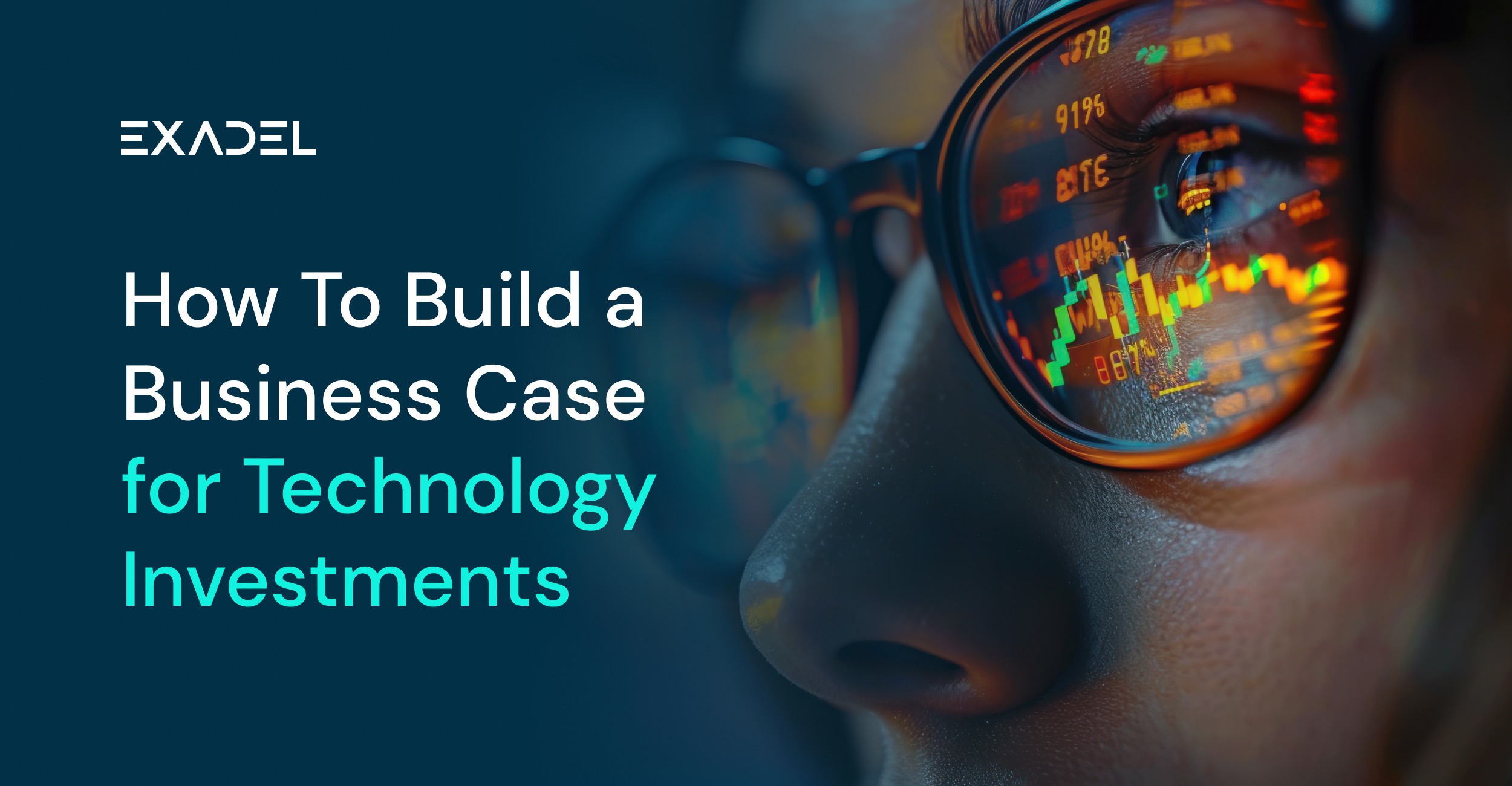 A Business Case for Tech Investments | Exadel