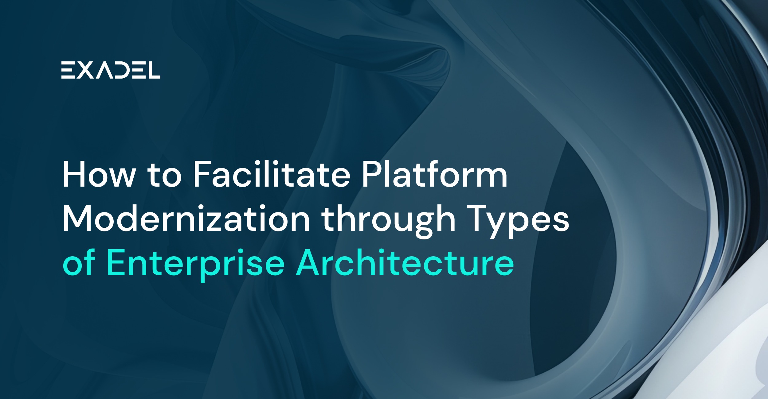 Types of Enterprise Architecture in Platform Modernization