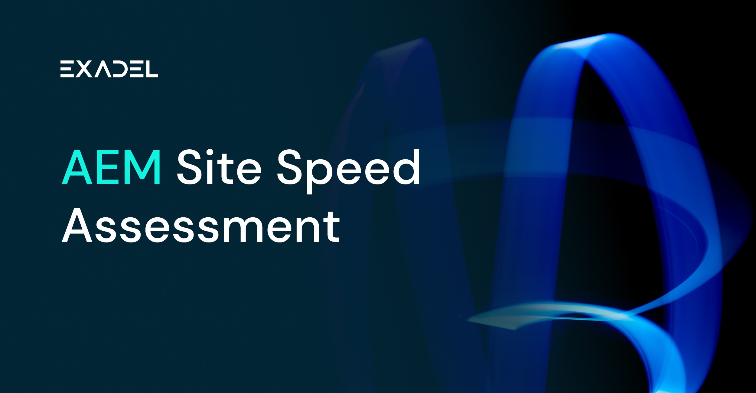 AEM Site Performance Assessment | Exadel