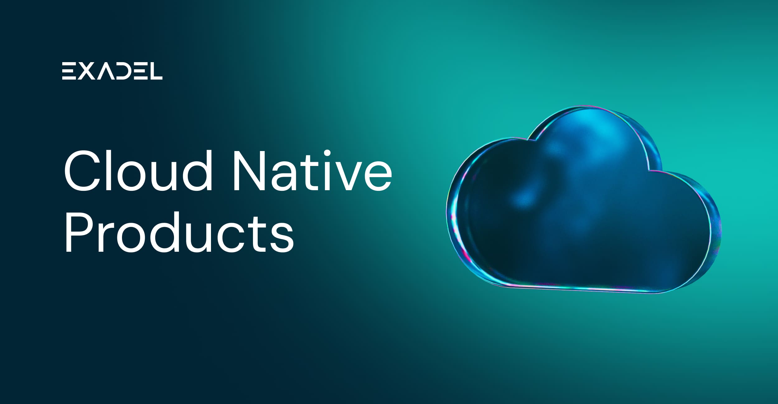 Cloud Native Products | Exadel