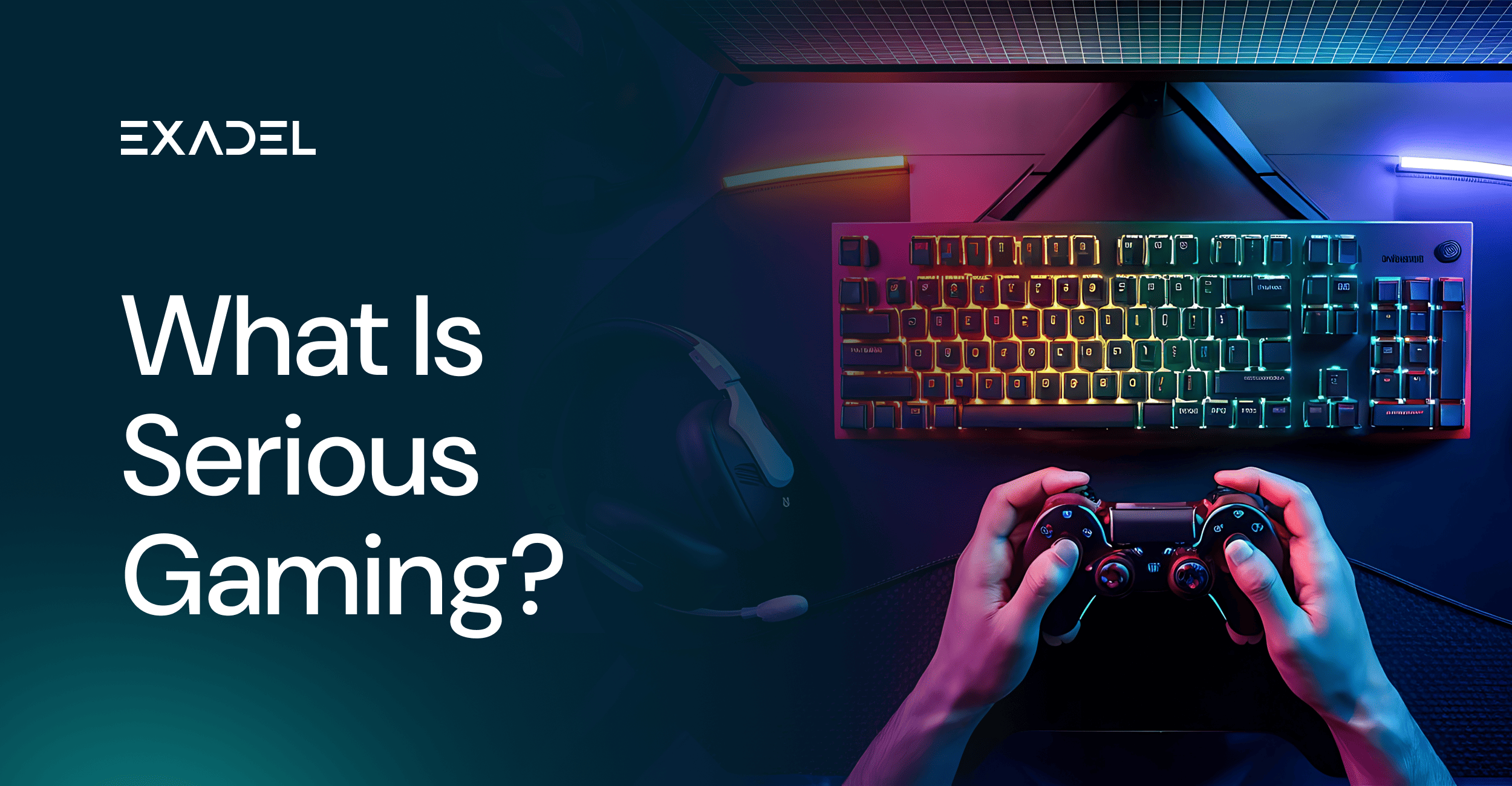 How Serious Gaming Narrows the Gap Between Risk and Reward | Exadel